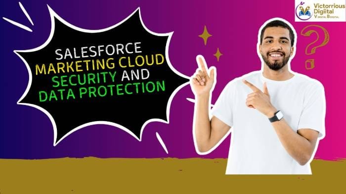 Salesforce Marketing Cloud Security And Data Protection